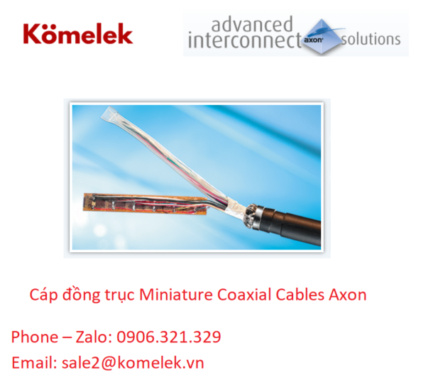 Cáp đồng trục Miniature Coaxial Cables Axon - Công ty TNHH Komelek Vietnam